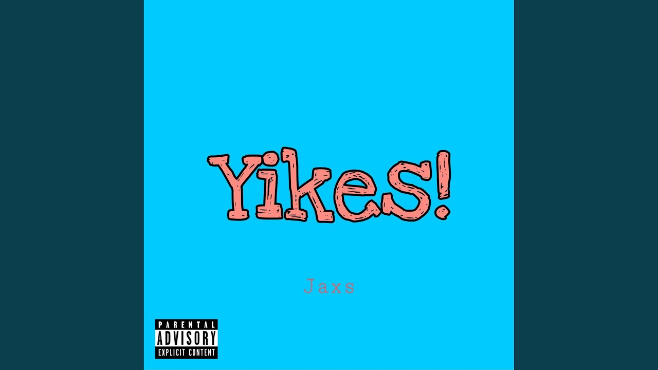 Yikes! - YouTube Music