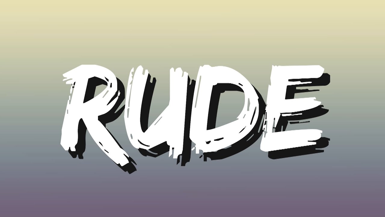 MAGIC! - Rude (Lyrics) - YouTube