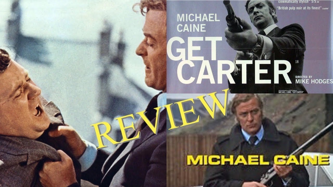 GET CARTER (1971) - MOVIE REVIEW. Stars Michael Caine. - YouTube