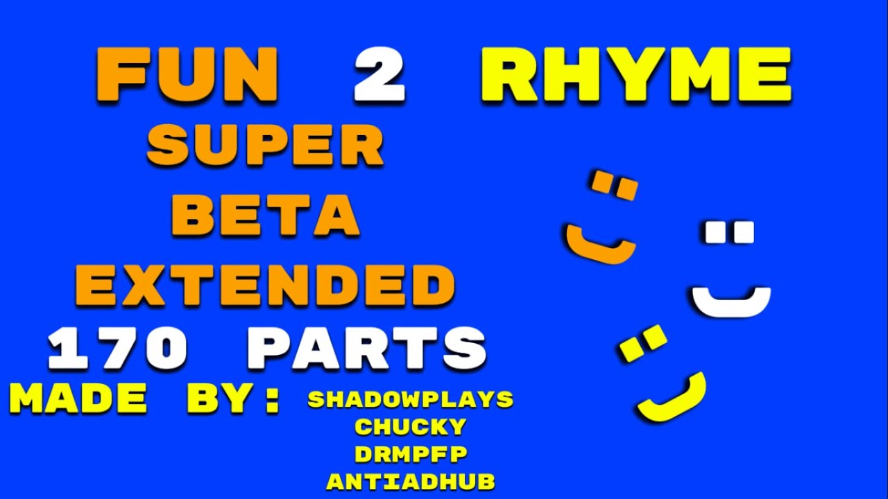 Fun 2 rhyme Super Beta Extended 170 PARTS! - YouTube