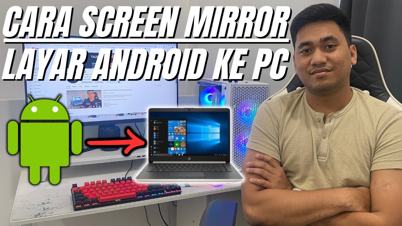 CARA MIRRORING ANDROID KE LAPTOP ATAU PC | SCREEN MIRROR ANDROID TO PC ...