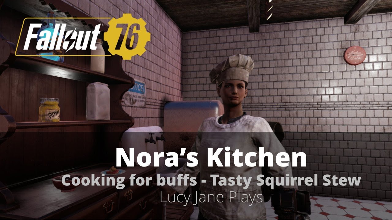 Fallout 76 Nora's Kitchen - Tasty Squirrel Stew - YouTube