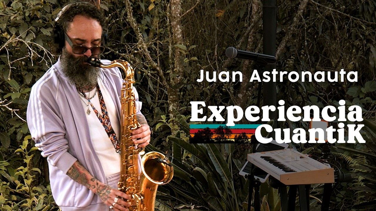JUAN ASTRONAUTA - EXPERIENCIA CUANTIK Live Session #5 - YouTube