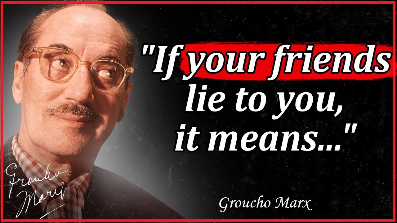 G.Marx - Wisest Quotes That Will Change Your Life After 30... - YouTube
