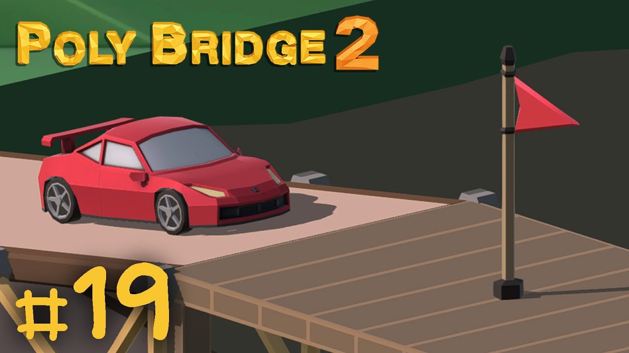 อีกครั้งกับสะพานใช้แล้วทิ้ง (Poly Bridge 2) #19 - YouTube