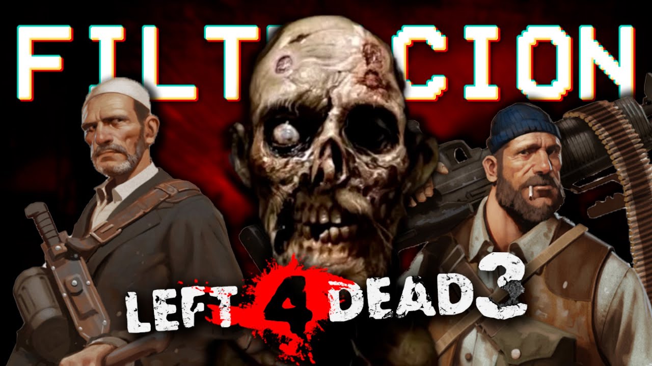 TODAS LAS FILTRACIONES DE LEFT 4 DEAD 3 - YouTube