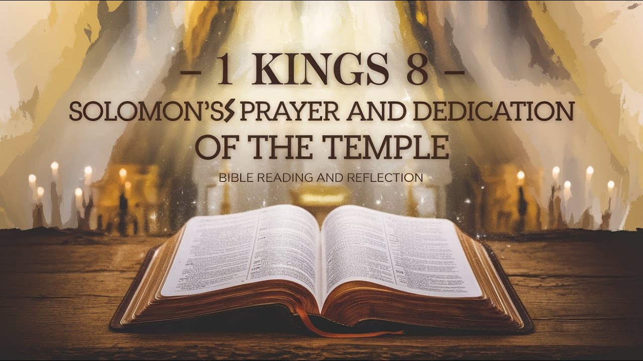 1 Kings 8: Solomon's Dedication of the Temple | Bible Study ...