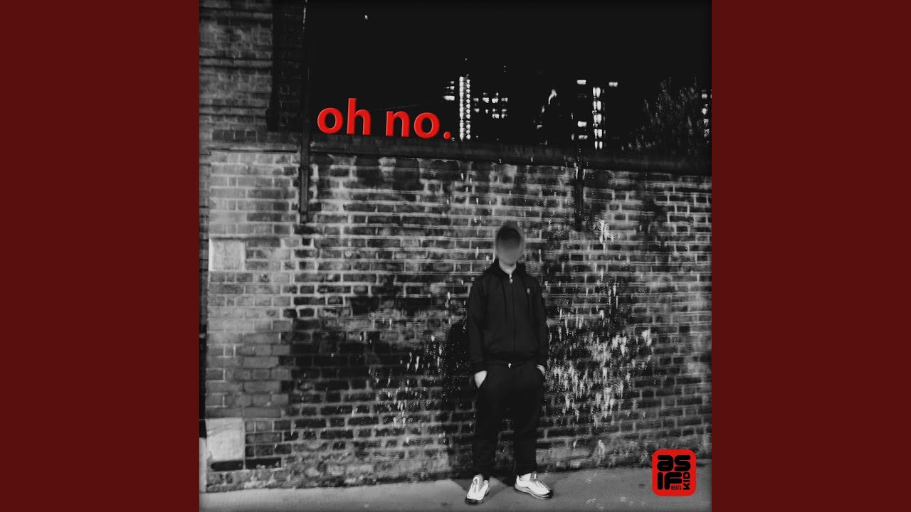 Oh No - YouTube