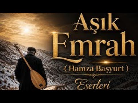 Aşık Emrah Eserleri - Leyli 