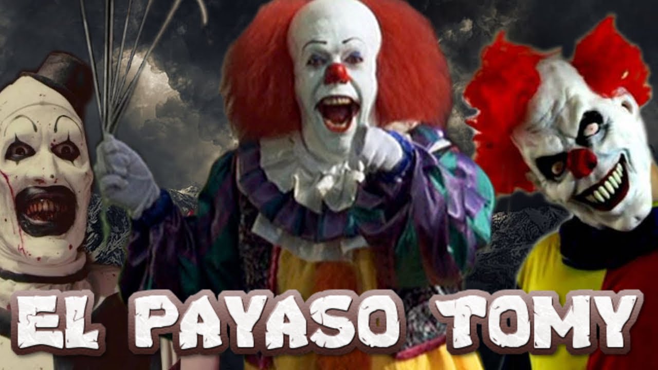 EL PAYASO TOMY | Hystorias09 - YouTube