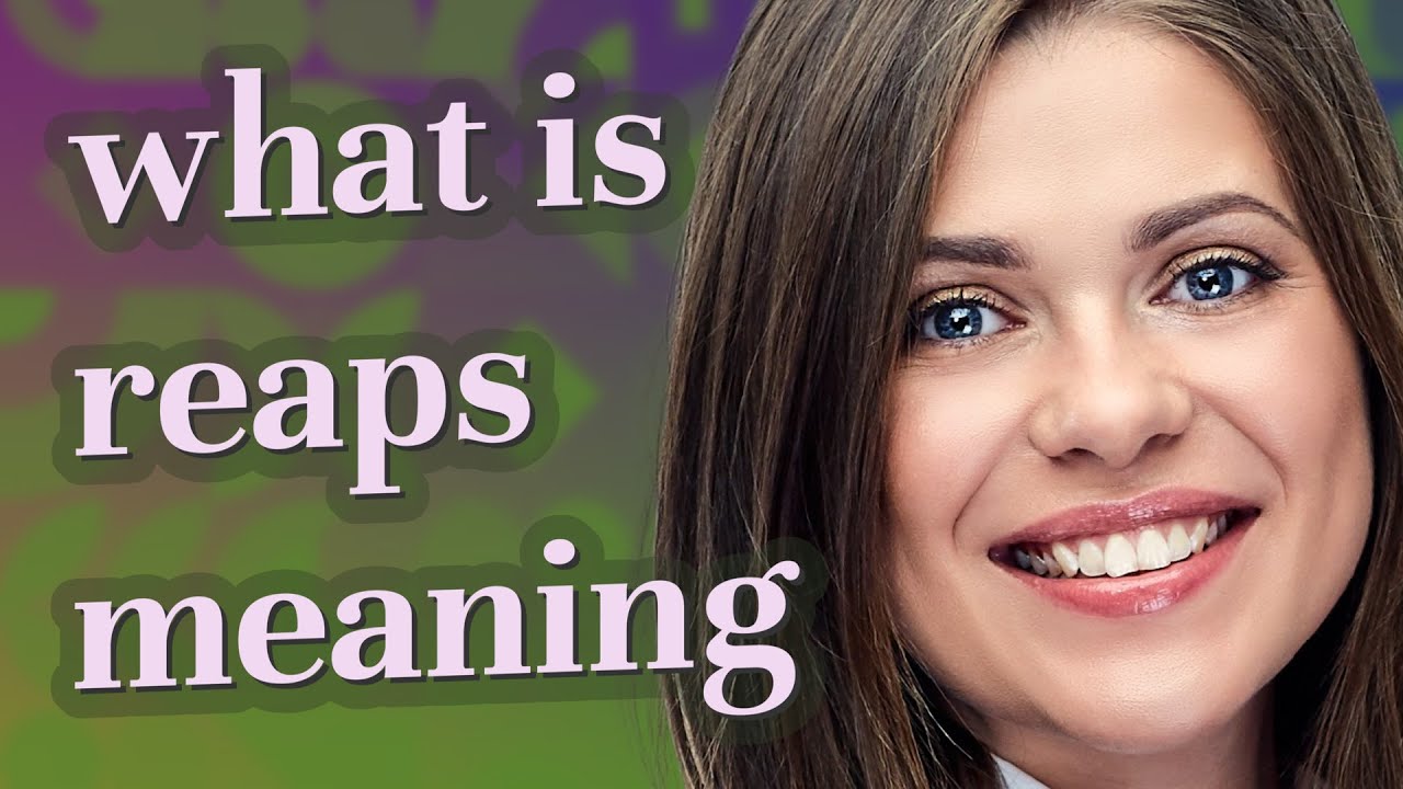 Reaps | meaning of Reaps - YouTube