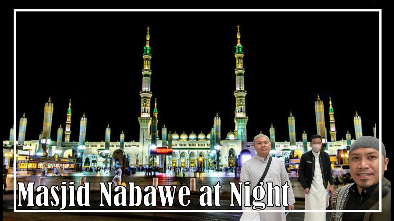 Visiting Masjid Nabawi at Night | Madinah, Saudi Arabia - YouTube