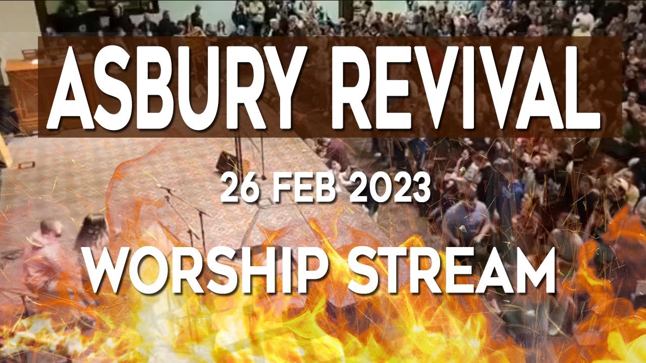 🔴 ASBURY REVIVAL 2023 Worship Streamed 🔴 Give Love Pre-eminence #4 ...