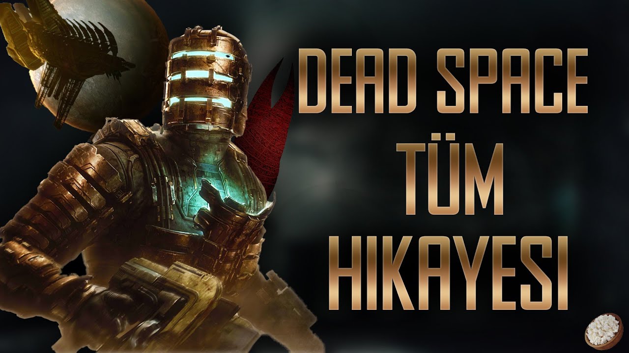 DEAD SPACE REMAKE LORE VE TÜM HİKAYESİ - YouTube