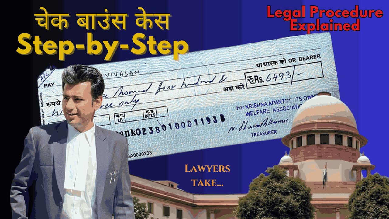Cheque Bounce Case Explained: Full Legal procedure in simple terms ...