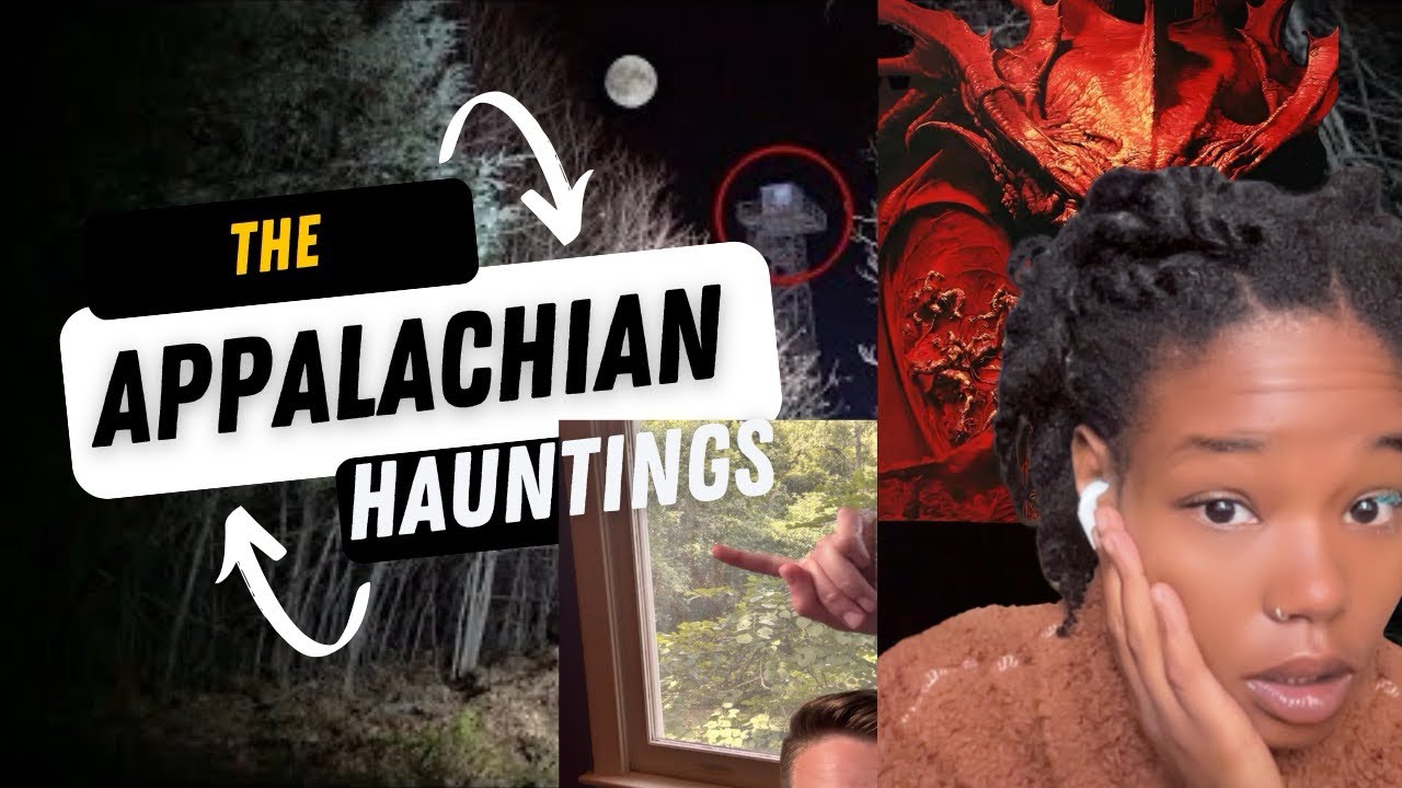 The Terrifying Hauntings of the Appalachian Mountains | Real Ghost ...