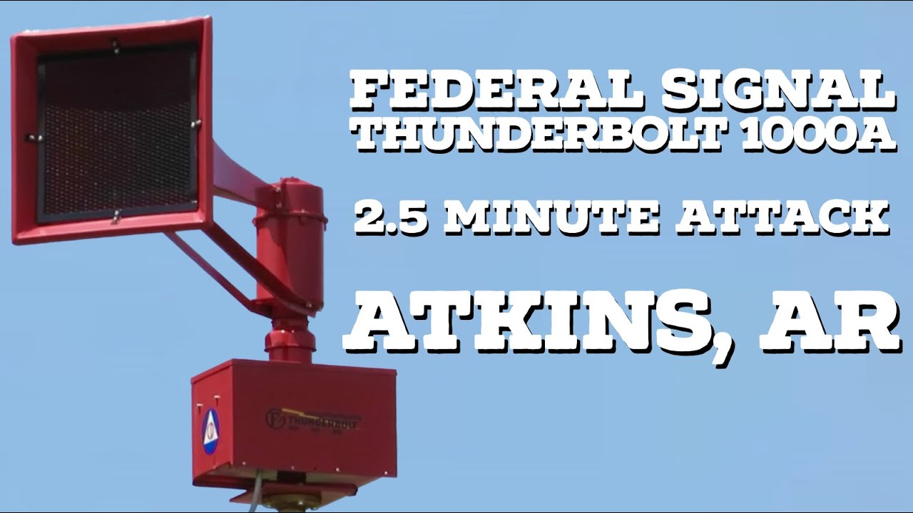 Federal Signal Thunderbolt 1000A | 2.5 Min. Attack | Atkins, Arkansas ...