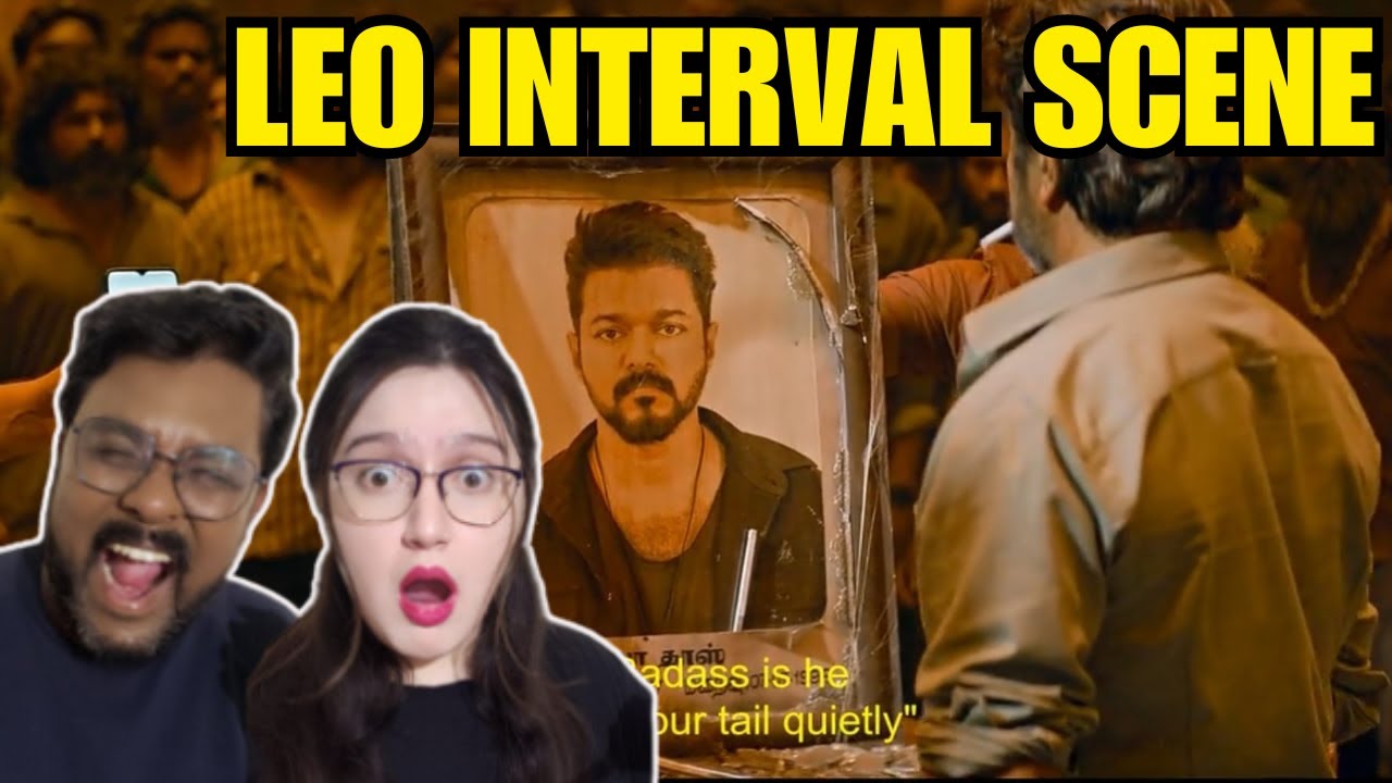 LEO - Interval Scene REACTION | Thalapathy Vijay | Lokesh Kanagaraj ...
