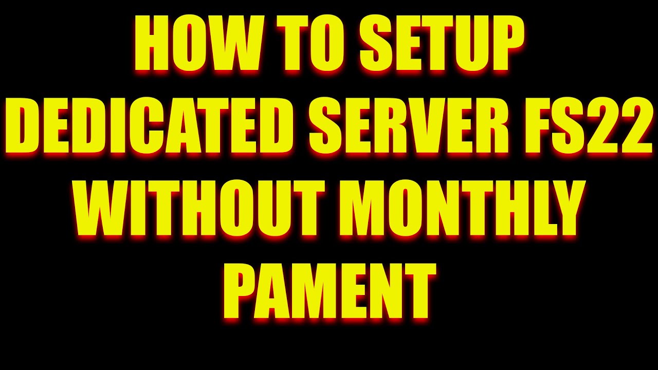 HOW TO SET UP A DEDICATED SERVER FS22 WITH OUT MONTHLY PAYMENTS YouTube how-to-set-up-a-dedicated-server-fs22-with-out-monthly-payments-youtube