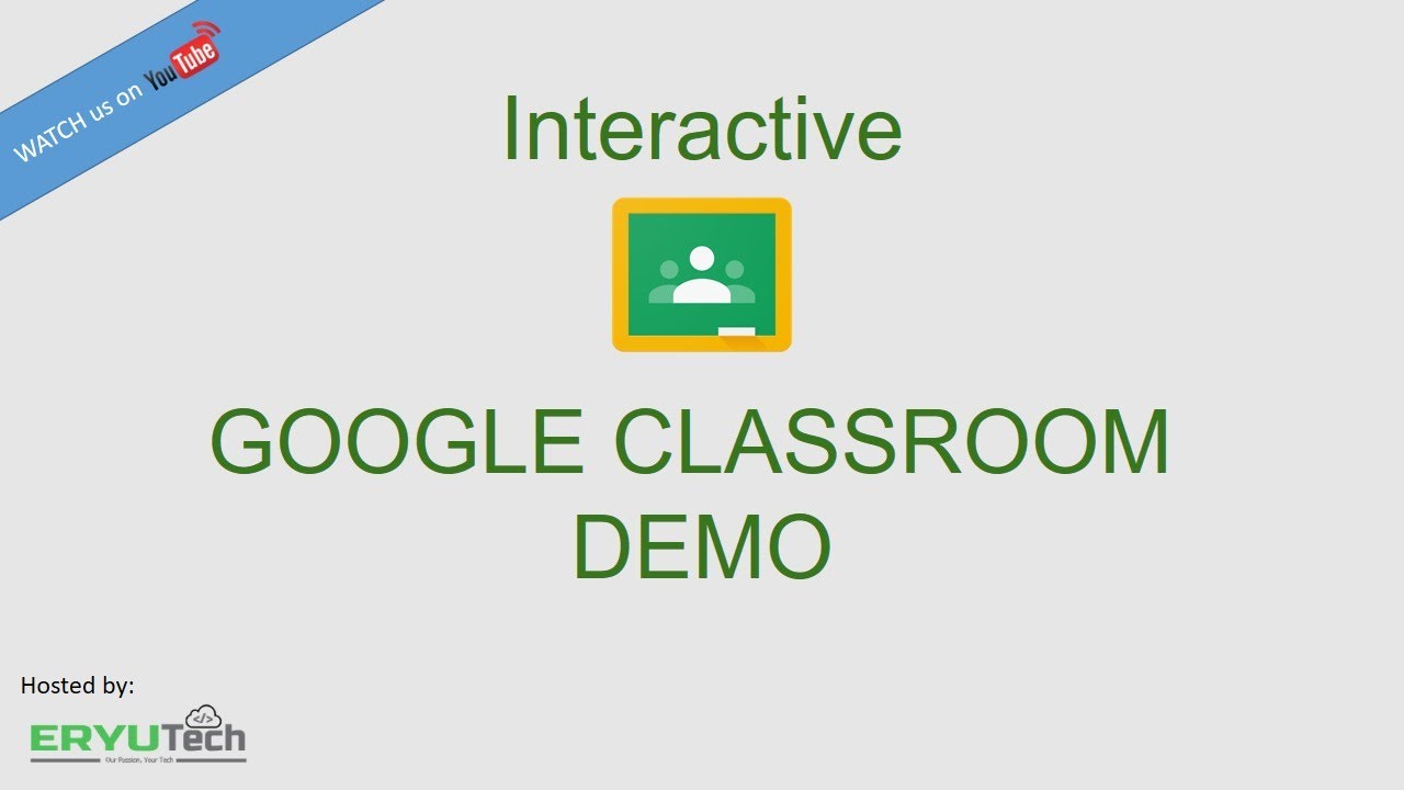 Interactive Google Classroom - Part 1 - YouTube