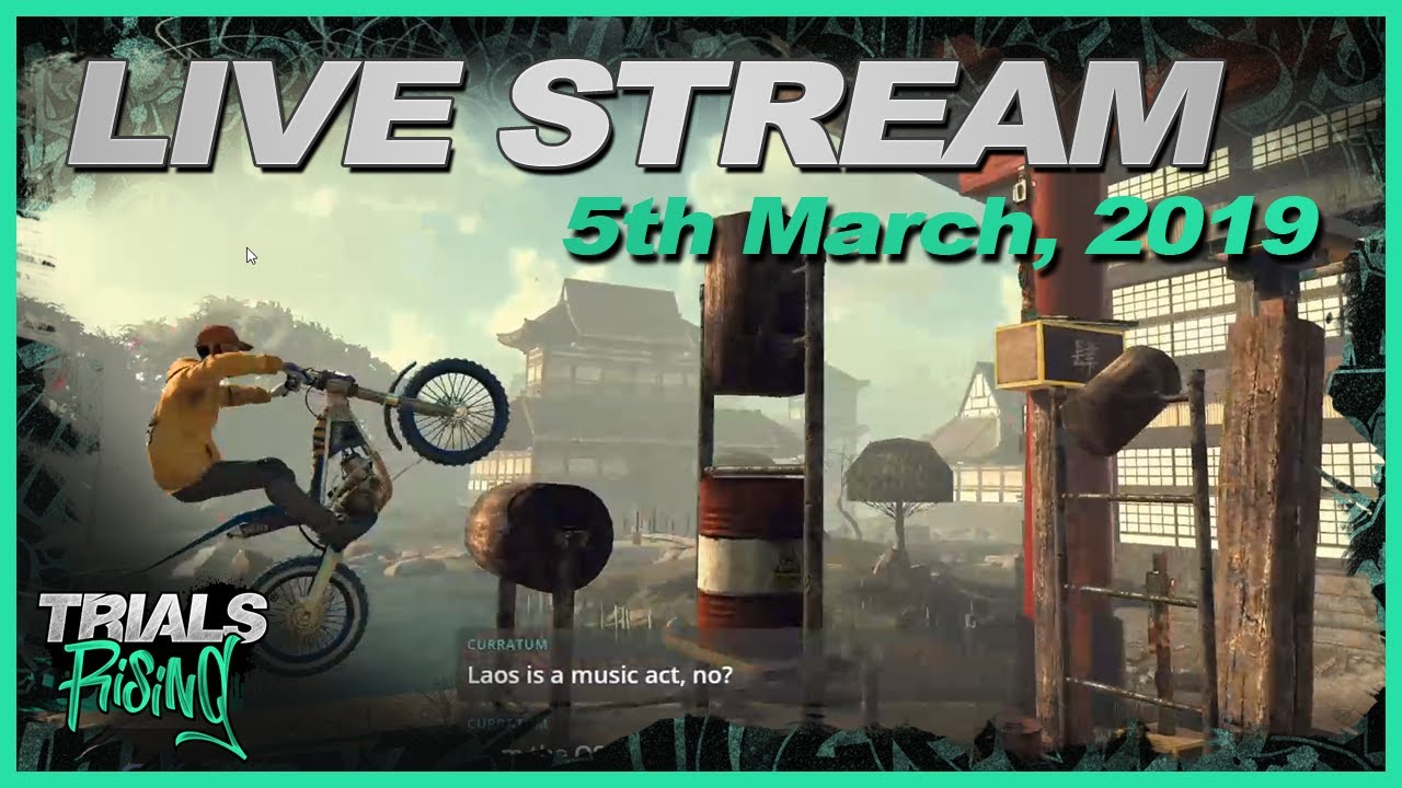 Trials Rising Live Stream - 5 March, 2019 - YouTube