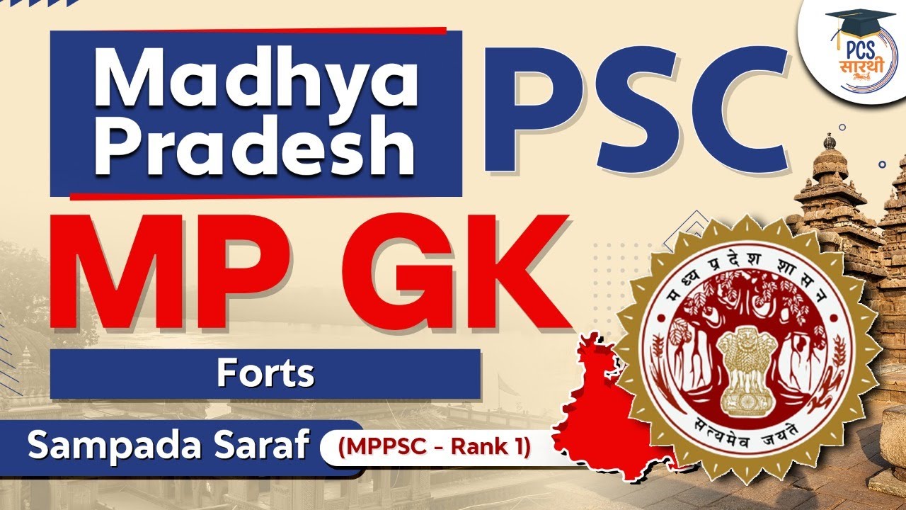 MPPSC MP GK | History - Forts by Sampada Saraf (MPPSC rank 1) | Madhya ...