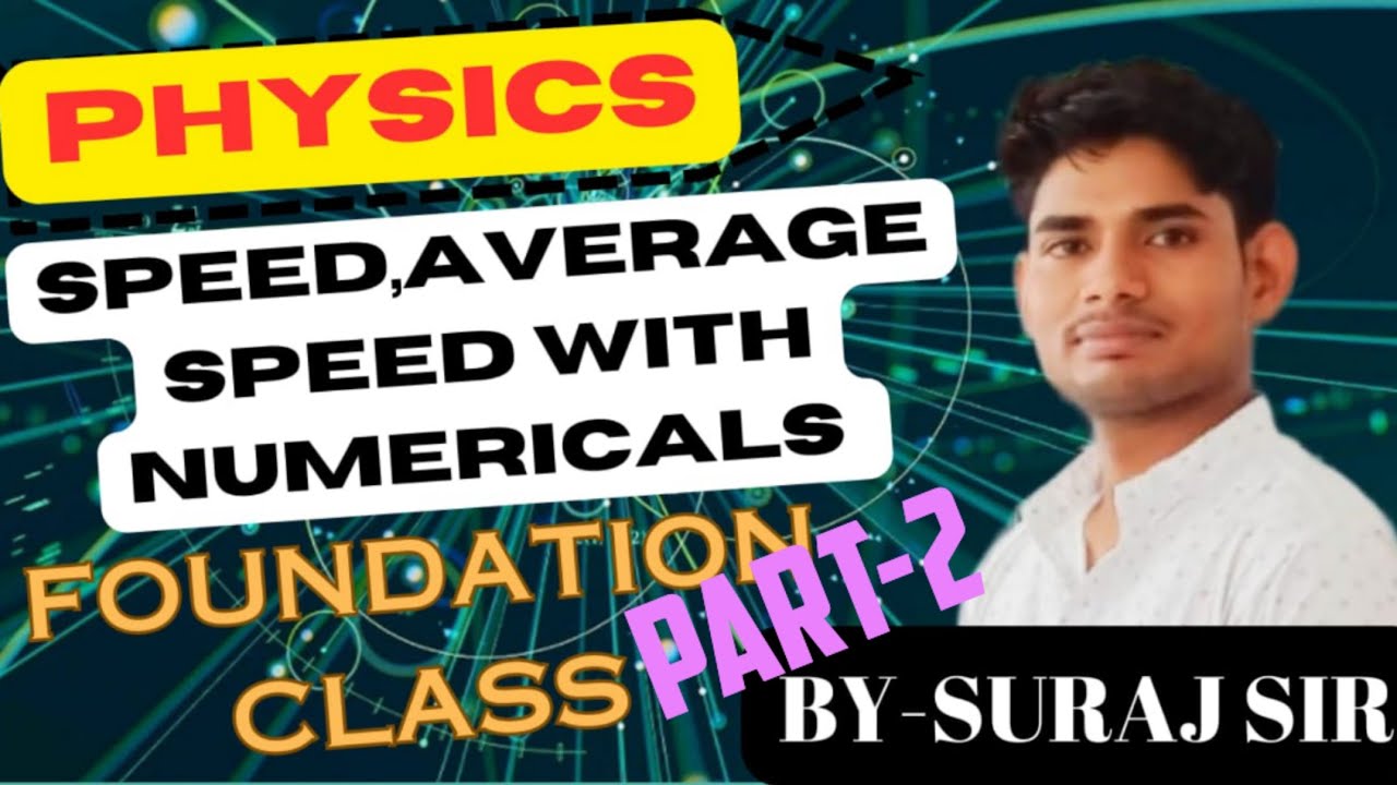 Motion | Physics | science | part-2 | class9 |speed| average speed| By ...