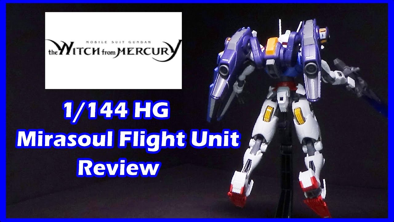 1/144 HG Mirasoul Flight Unit Unboxing/Review - YouTube