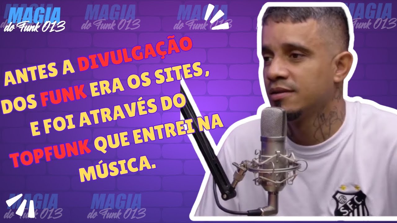 EXCLUSIVO; CHATO TOPFUNK FALA COMO O MC CARECA CONHECEU O FELIPE ...