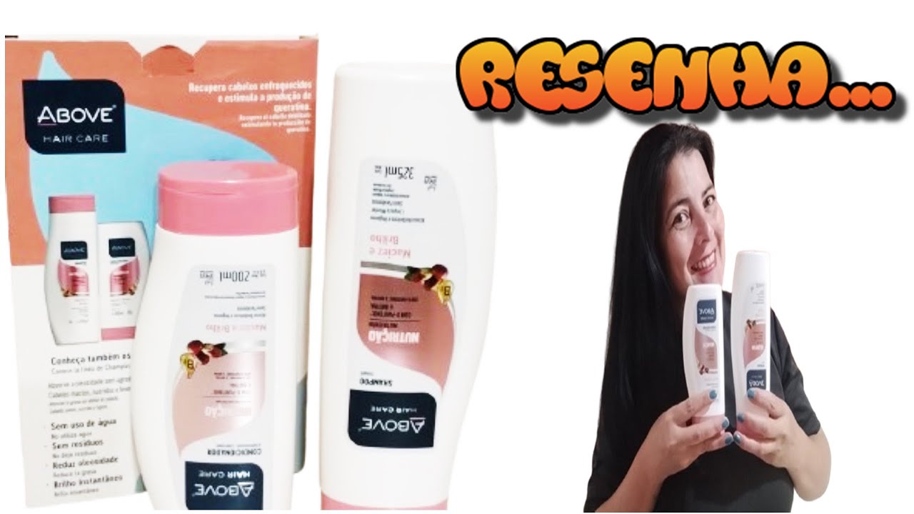 TESTANDO PELA PRIMEIRA VEZ O SHAMPOO E CONDICIONADOR DA LINHA ABOVE ...