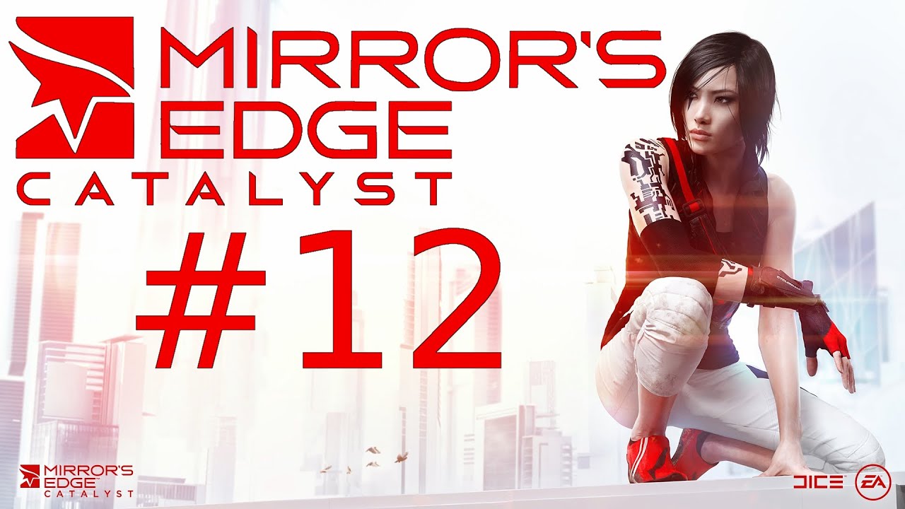 Mirror’s Edge Catalyst Gameplay German Part 12 – Fliegenfalle – Lets ...