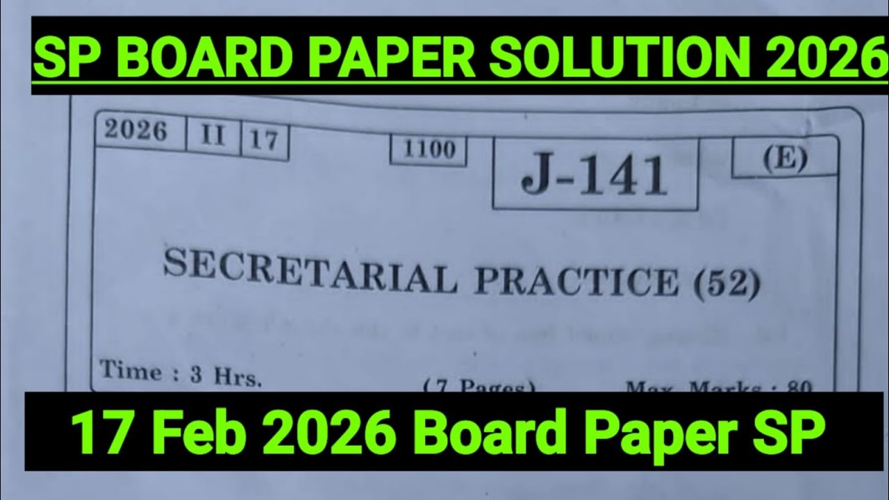 2026 17FEB| SP Board paper solution| Class12 HSC| Secretarial Practice ...