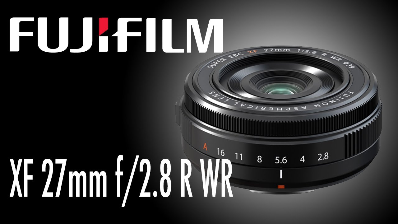 Fujifilm XF 27mm f/2.8 R WR Lens İncelemesi - YouTube