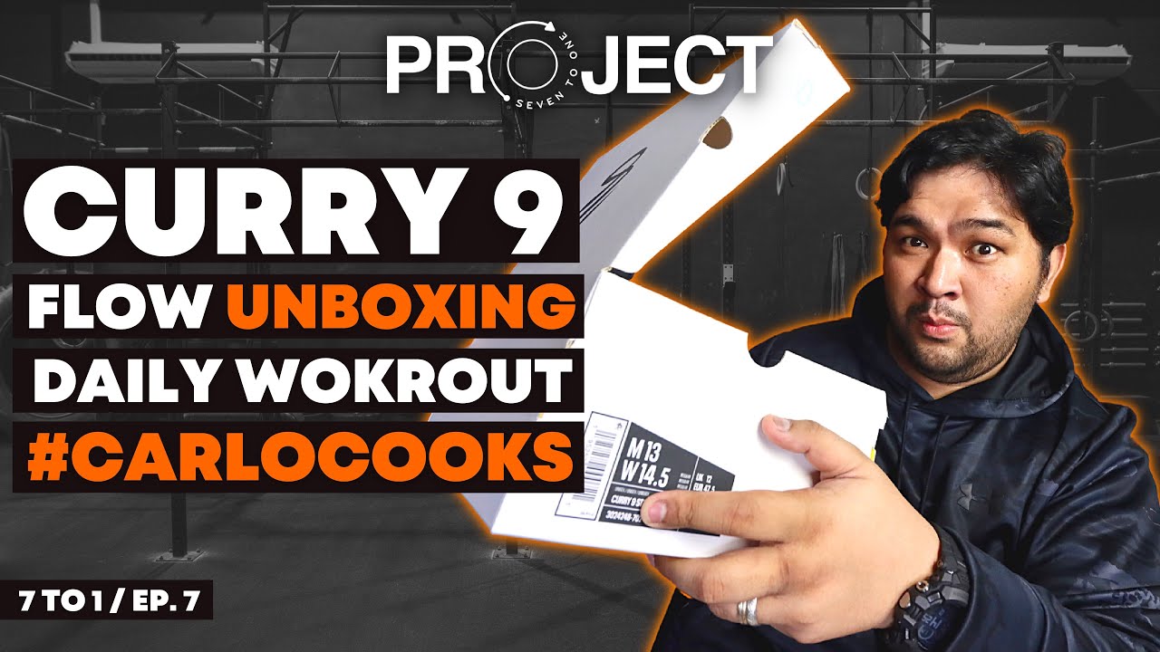 Unboxing the NEW STEPH CURRY 9 FLOW + Daily Workout // 7TO1 EPISODE 7.0 ...