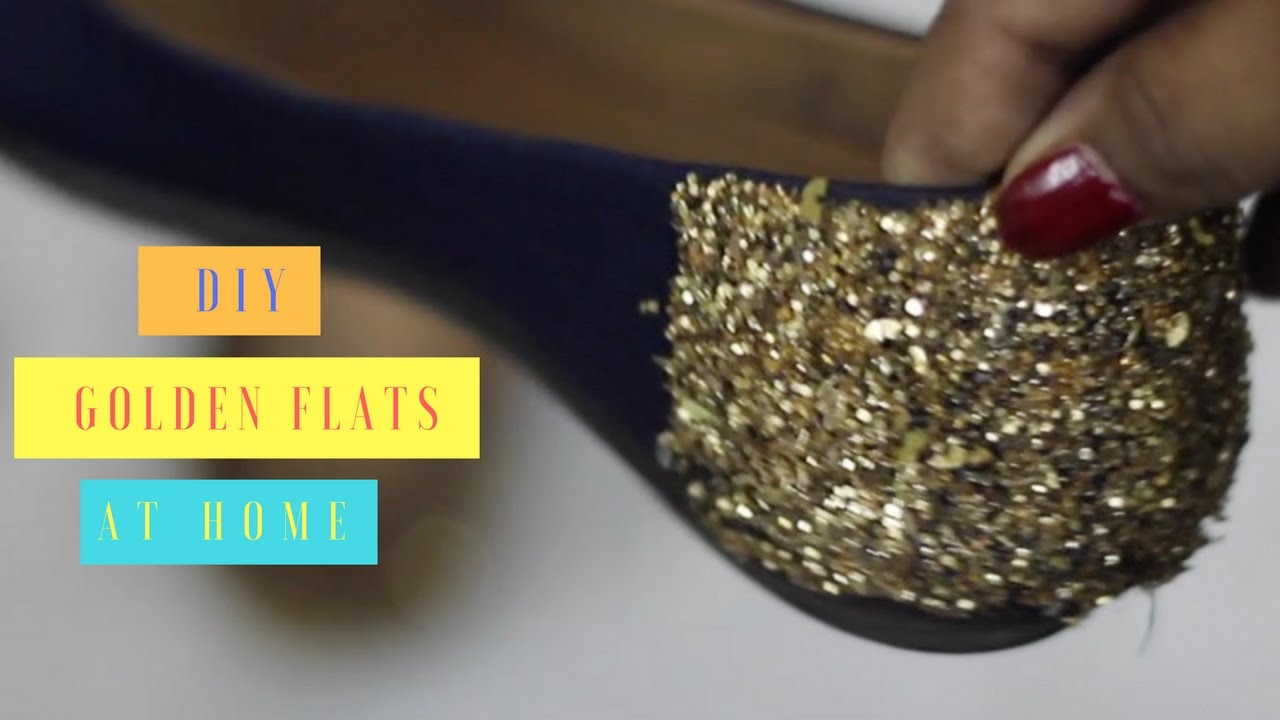 DIY GOLDEN FLATS AT HOME | DIY OLD FLATS - YouTube