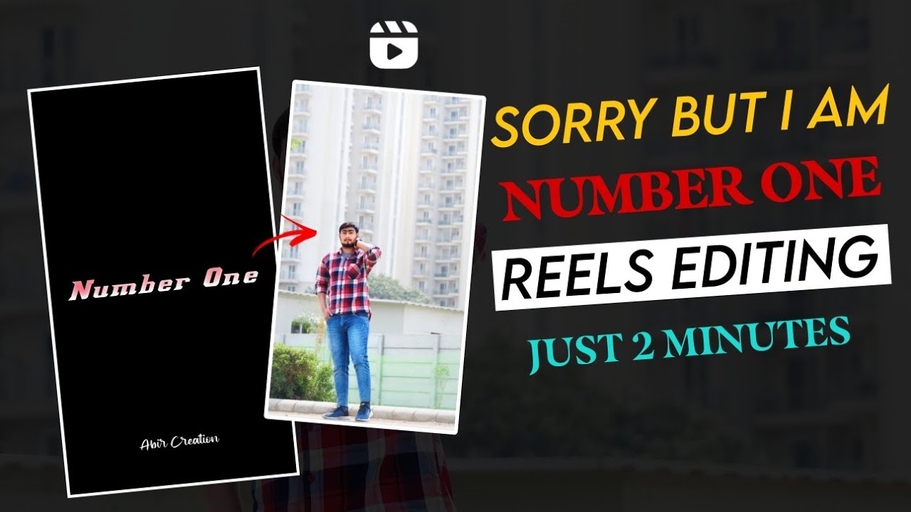 " Sorry But I Am Number One " Instagram Trending Reels Editing - Step ...