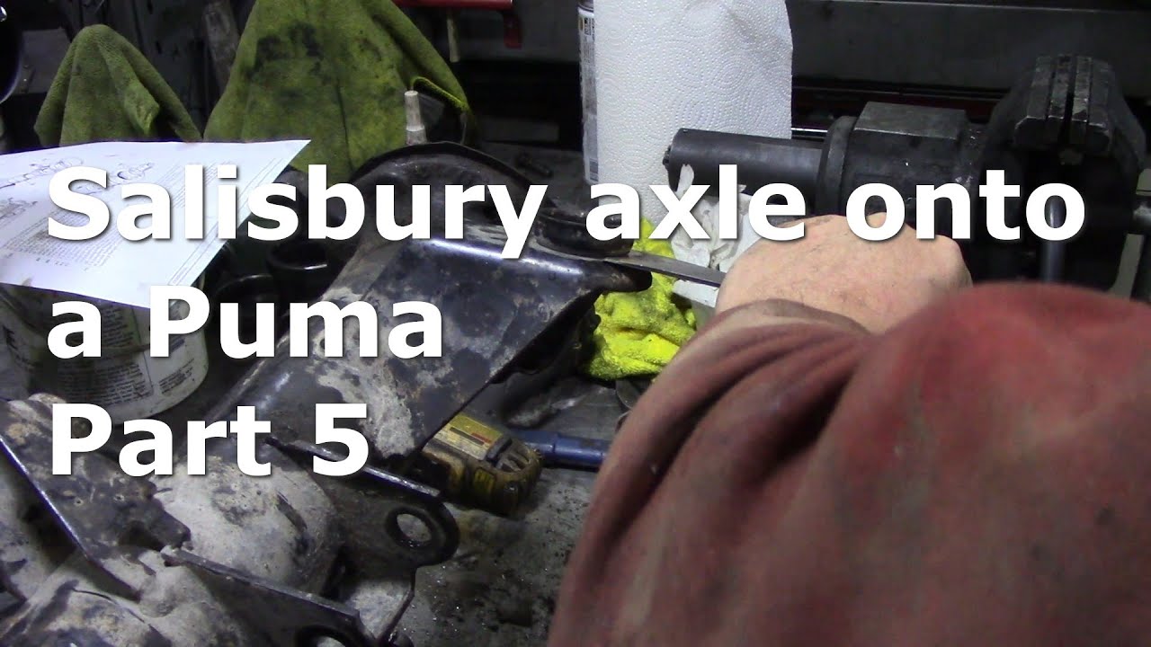 Salisbury axle onto a Puma Part 5 - YouTube