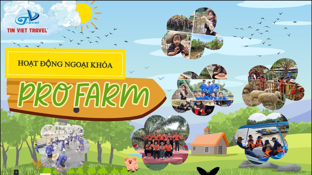 TOUR TRẢI NGHIỆM NÔNG TRẠI PRO FARM 1 NGÀY CÙNG TRƯỜNG BAMBOO - YouTube