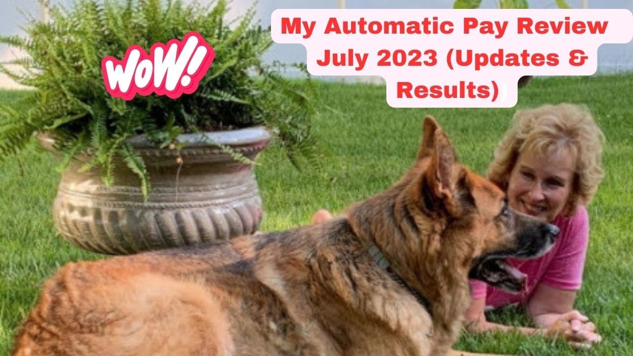 My Automatic Pay | July 2023 My Automatic Pay Update & Review With ...