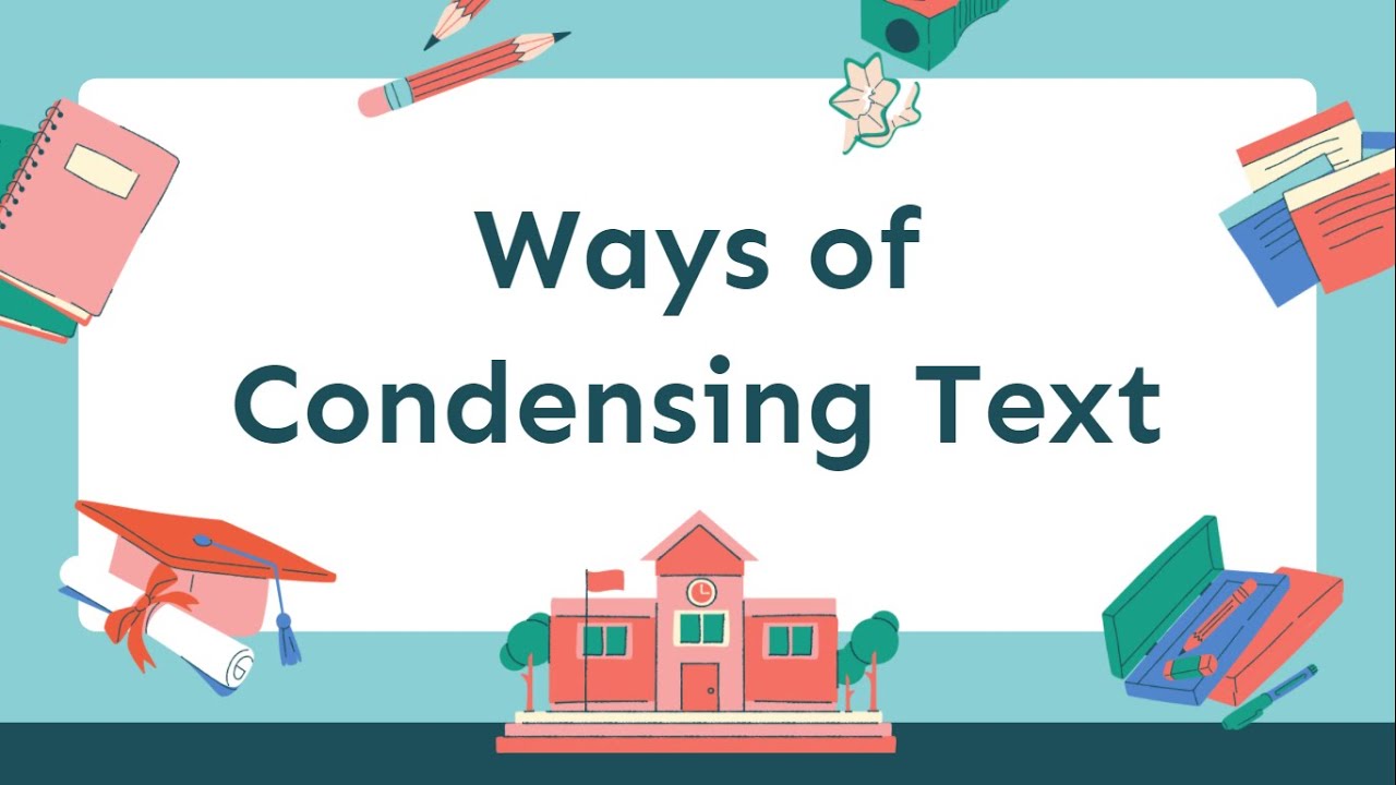 Ways of Condensing Text - YouTube