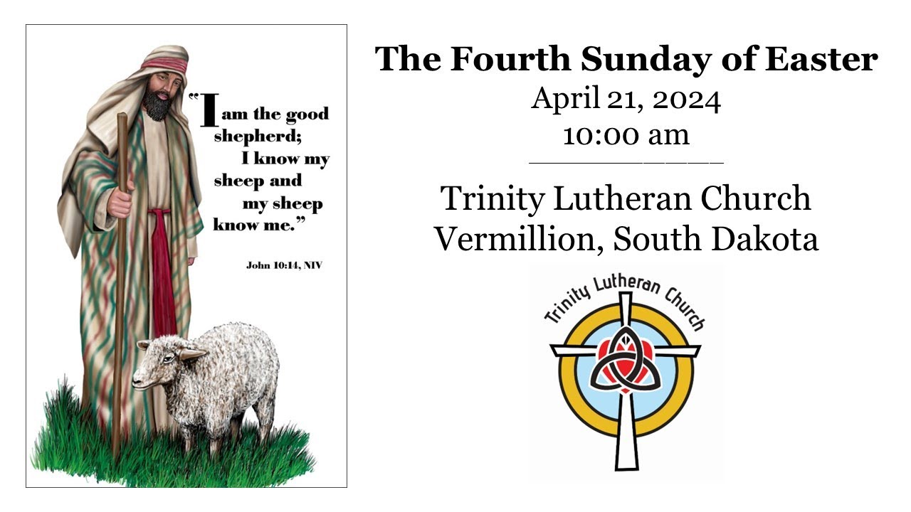 The Fourth Sunday of Easter; April 21, 2024 - 10:00 am - YouTube