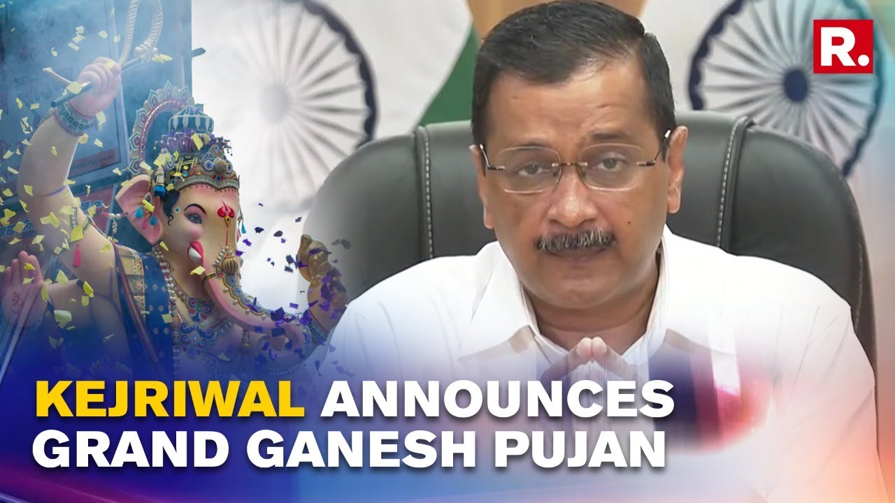 Arvind Kejriwal Announces 'Grand Programme' For Ganesh Chaturthi ...
