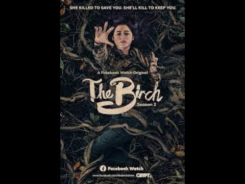 The return of the Birch S01E03