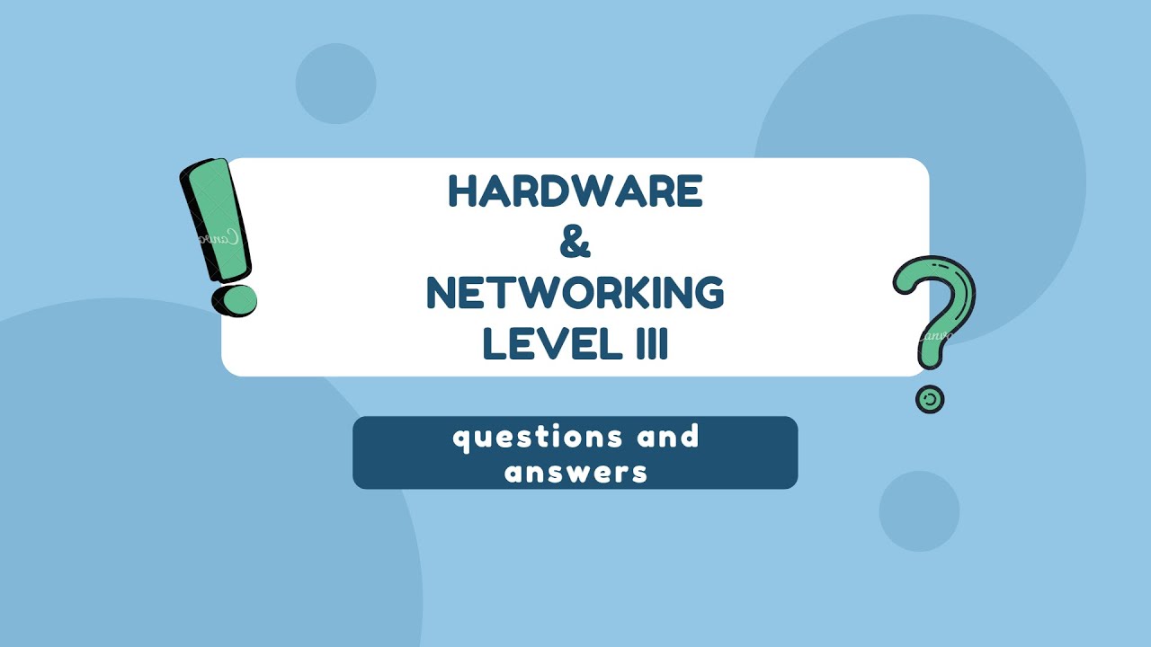 HARD WARE & NETWORKING LEVEL 3 QUESTIONS PART 1 - YouTube