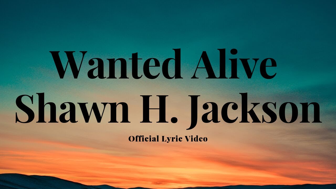 Wanted Alive Official Lyric Video - YouTube