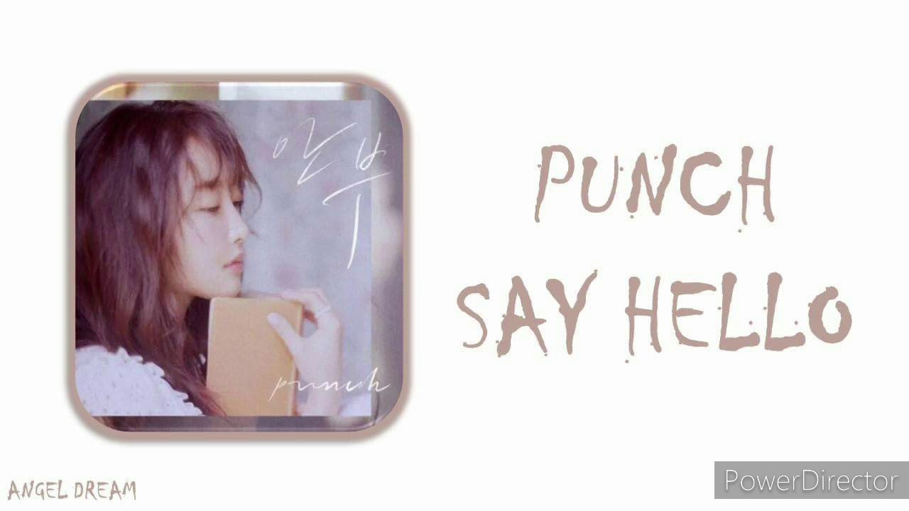 PUNCH (펀치) "SAY HELLO (안부)" LYRICS (HAN/ROM/ENG/가사) - YouTube Music
