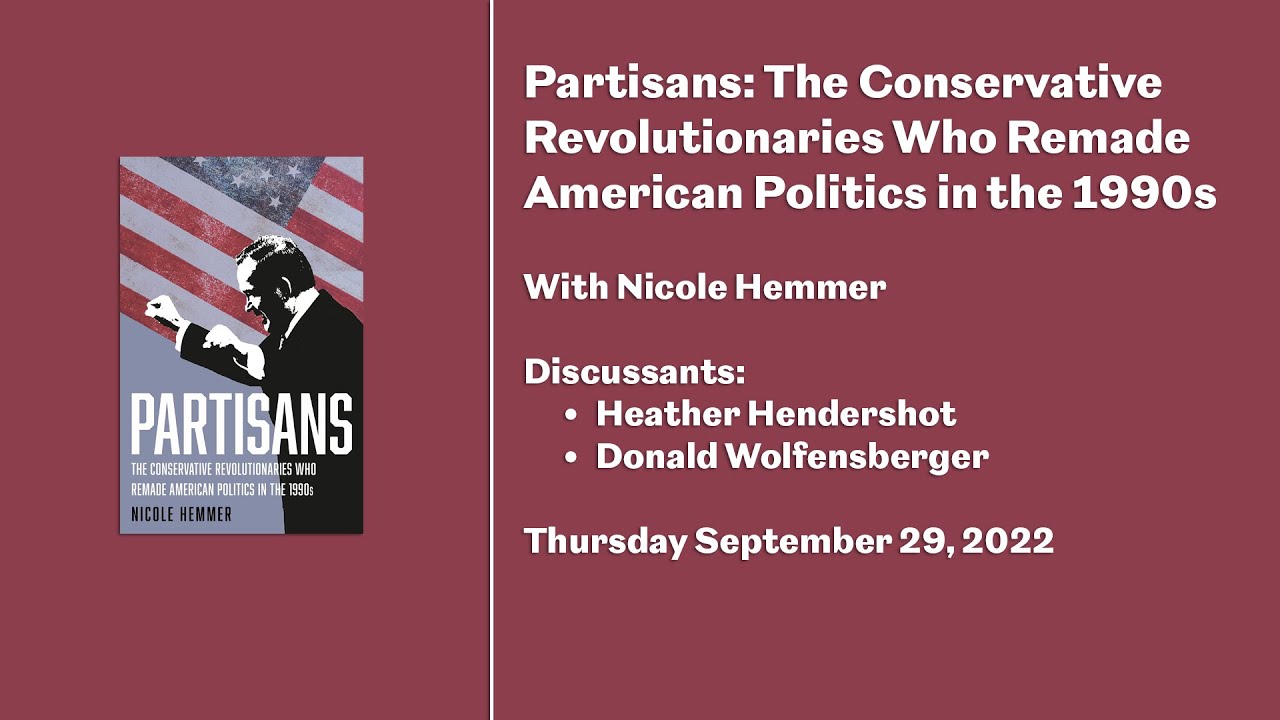 Partisans: The Conservative Revolutionaries Who Remade American ...