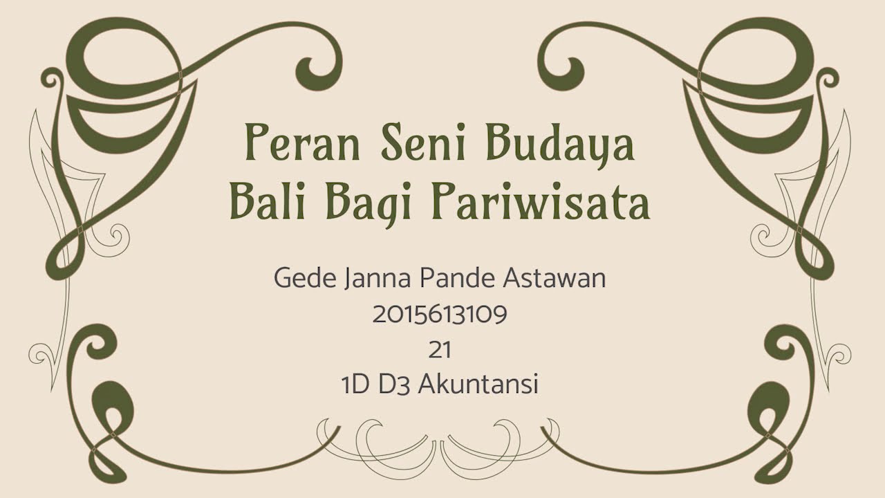 Peran Seni Budaya Bali Bagi Pariwisata - YouTube