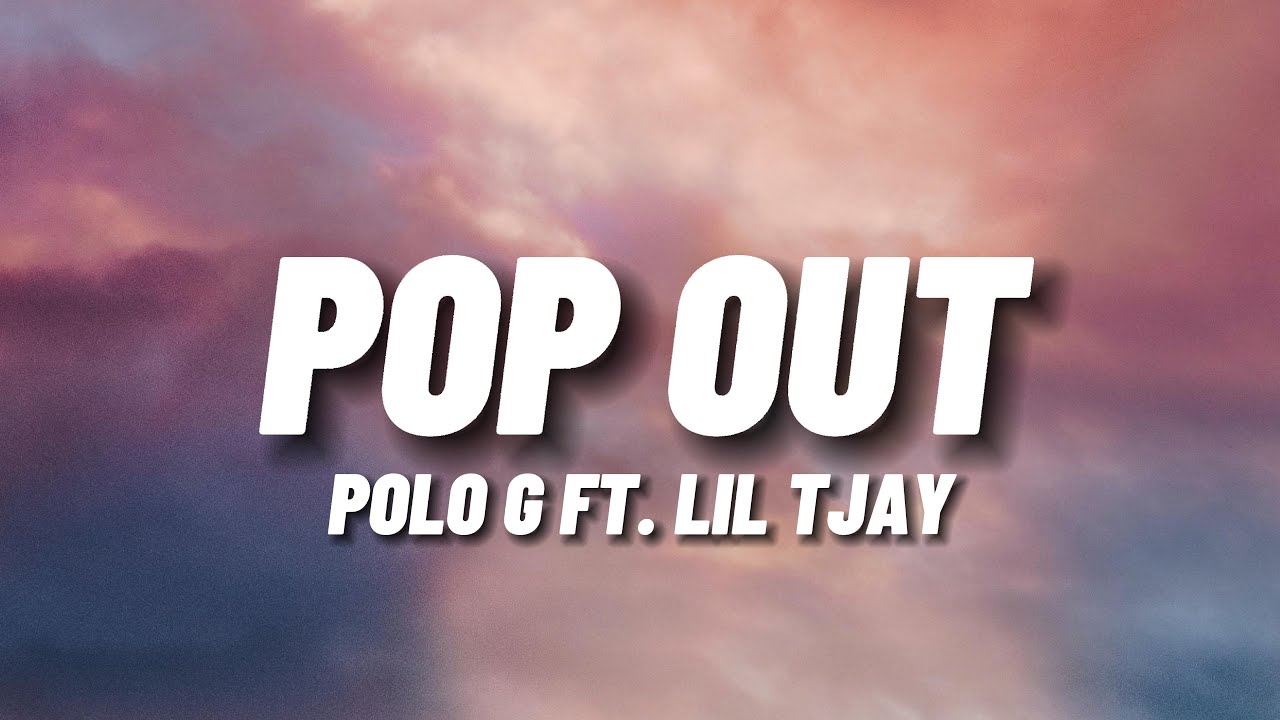 Polo G - Pop Out Feat. Lil Tjay (Lyrics) - YouTube