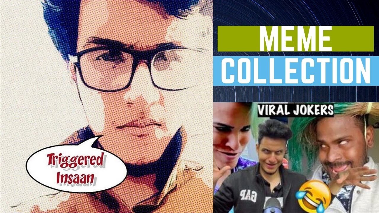 Triggered Insaan Popular meme collection | No copyright - YouTube